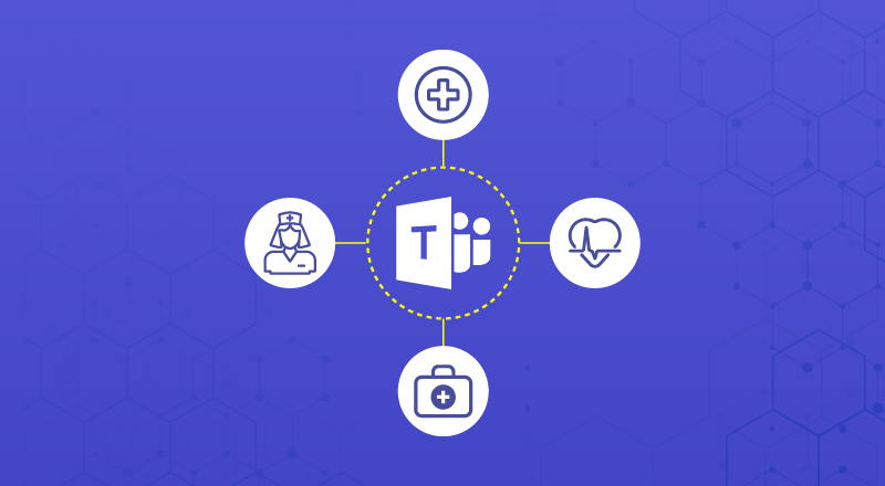 Microsoft Teams for Healthcare: Empowering Care Team Collaboration ... Microsoft Teams for Healthcare: Empowering Care Team Collaboration ...