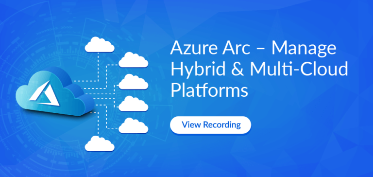 Azure Arc: Enterprise Multi-Cloud Platform - WinWire Technologies